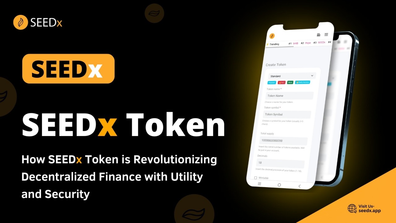 How SEEDx Token is Revolutionizing Decentralized Finance with Utility ... How SEEDx Token is Revolutionizing Decentralized Finance with Utility ...