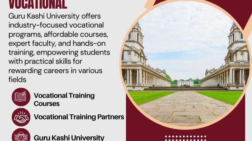 Why Choose Guru Kashi University for Vocational Training Programs? Why Choose Guru Kashi University for Vocational Training Programs?