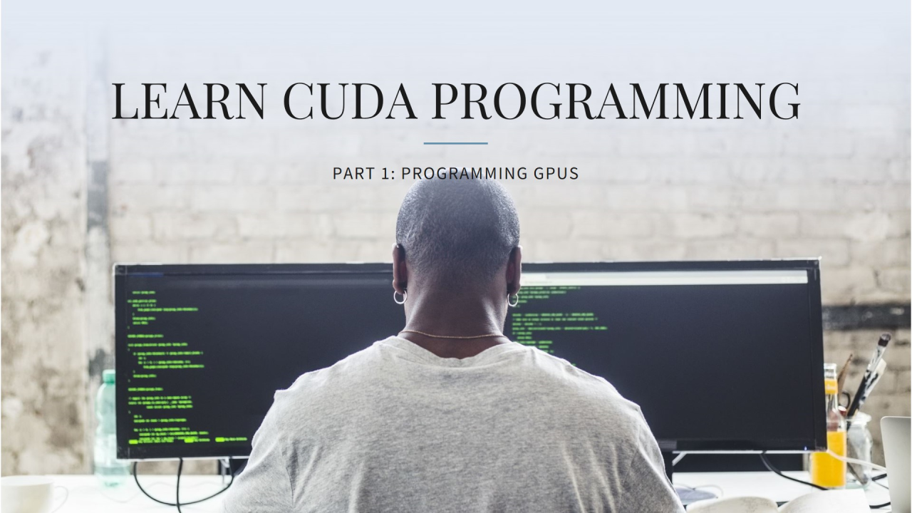 Programming GPUs - Part 1: CUDA Programming Model Programming GPUs - Part 1: CUDA Programming Model