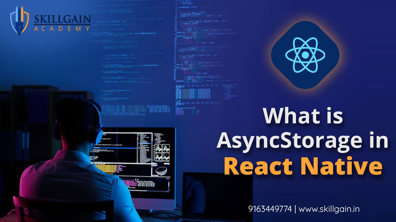 What is AsyncStorage in React Native What is AsyncStorage in React Native