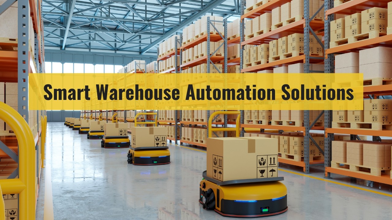 Elevate Efficiency with Smart Warehouse Automation Solutions Elevate Efficiency with Smart Warehouse Automation Solutions