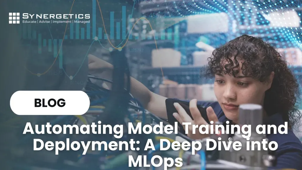 Streamlining Success: A Deep Dive into Automating Model Training and ... Streamlining Success: A Deep Dive into Automating Model Training and ...