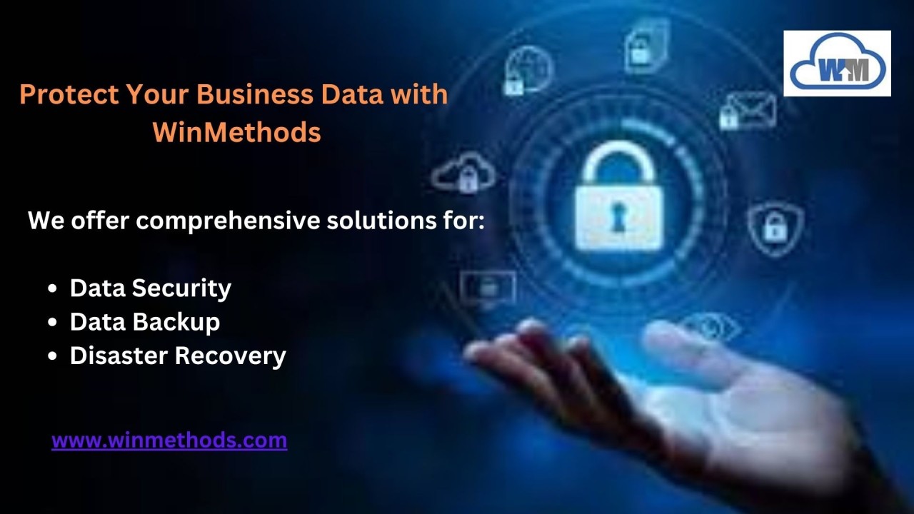 Protect Your Business Data with WinMethods Protect Your Business Data with WinMethods