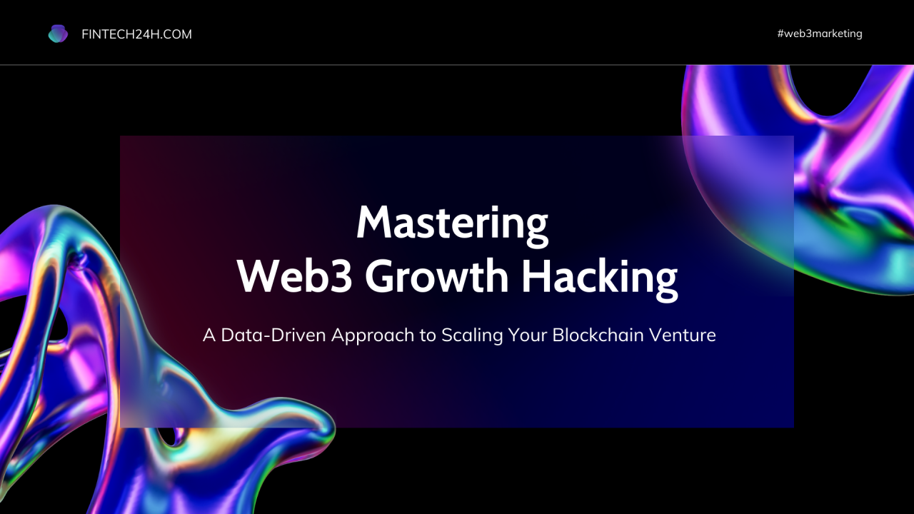 Mastering Web3 Growth Hacking: A Data-Driven Approach to Scaling Your ... Mastering Web3 Growth Hacking: A Data-Driven Approach to Scaling Your ...