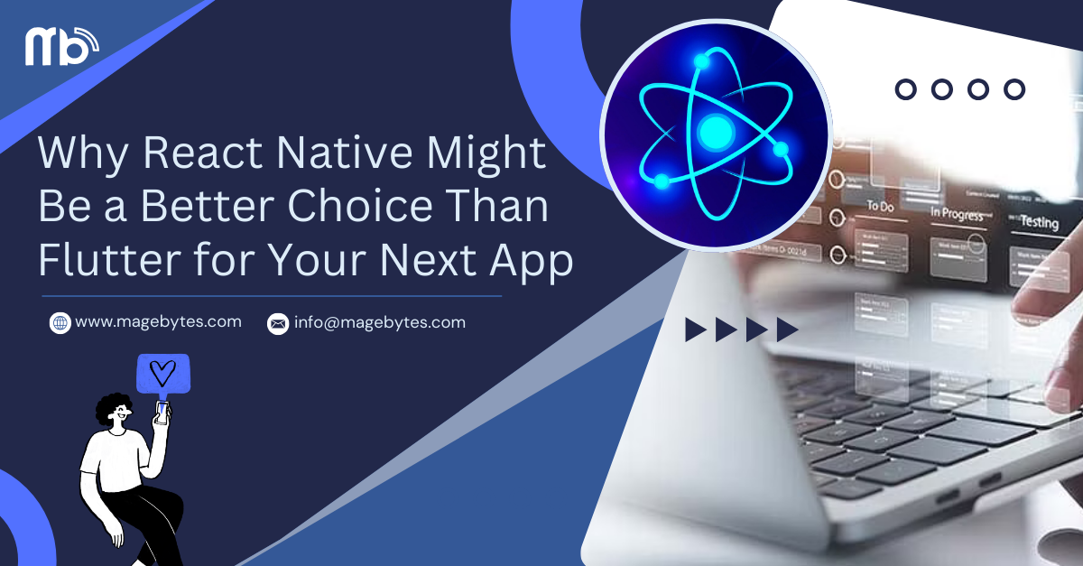 Why React Native Might Be a Better Choice Than Flutter for Your Next ... Why React Native Might Be a Better Choice Than Flutter for Your Next ...