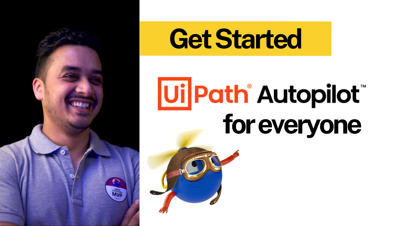 UiPath Autopilot for Everyone | Mukesh Kala UiPath Autopilot for Everyone | Mukesh Kala