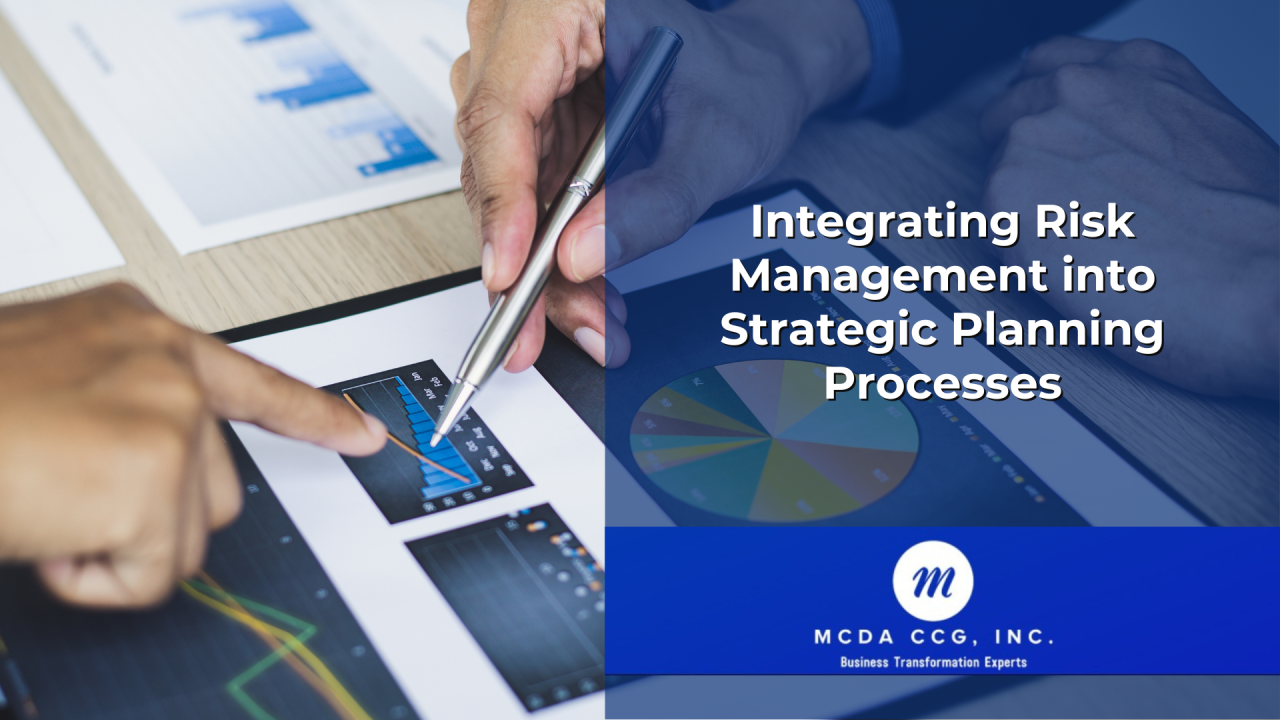 Integrating Risk Management into Strategic Planning Processes Integrating Risk Management into Strategic Planning Processes