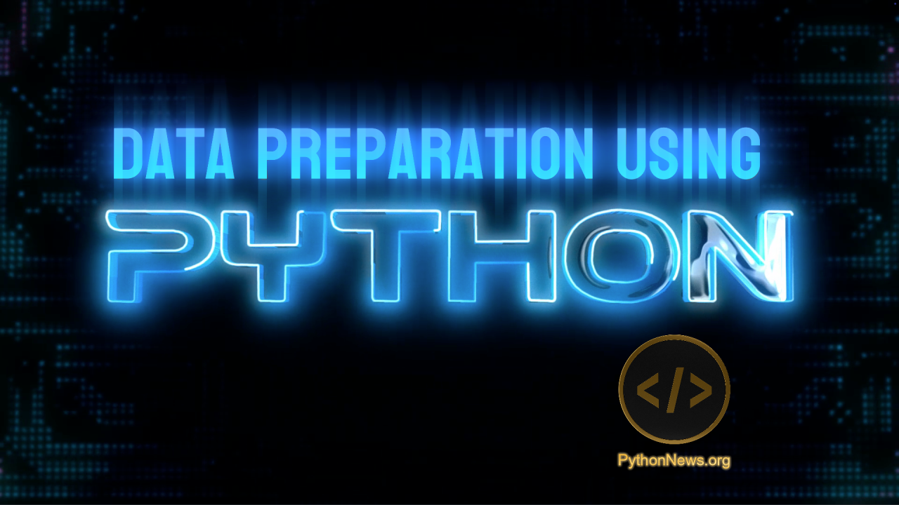 Must-Know Functions & Coding Snippets for Data Preparation Using Python Must-Know Functions & Coding Snippets for Data Preparation Using Python