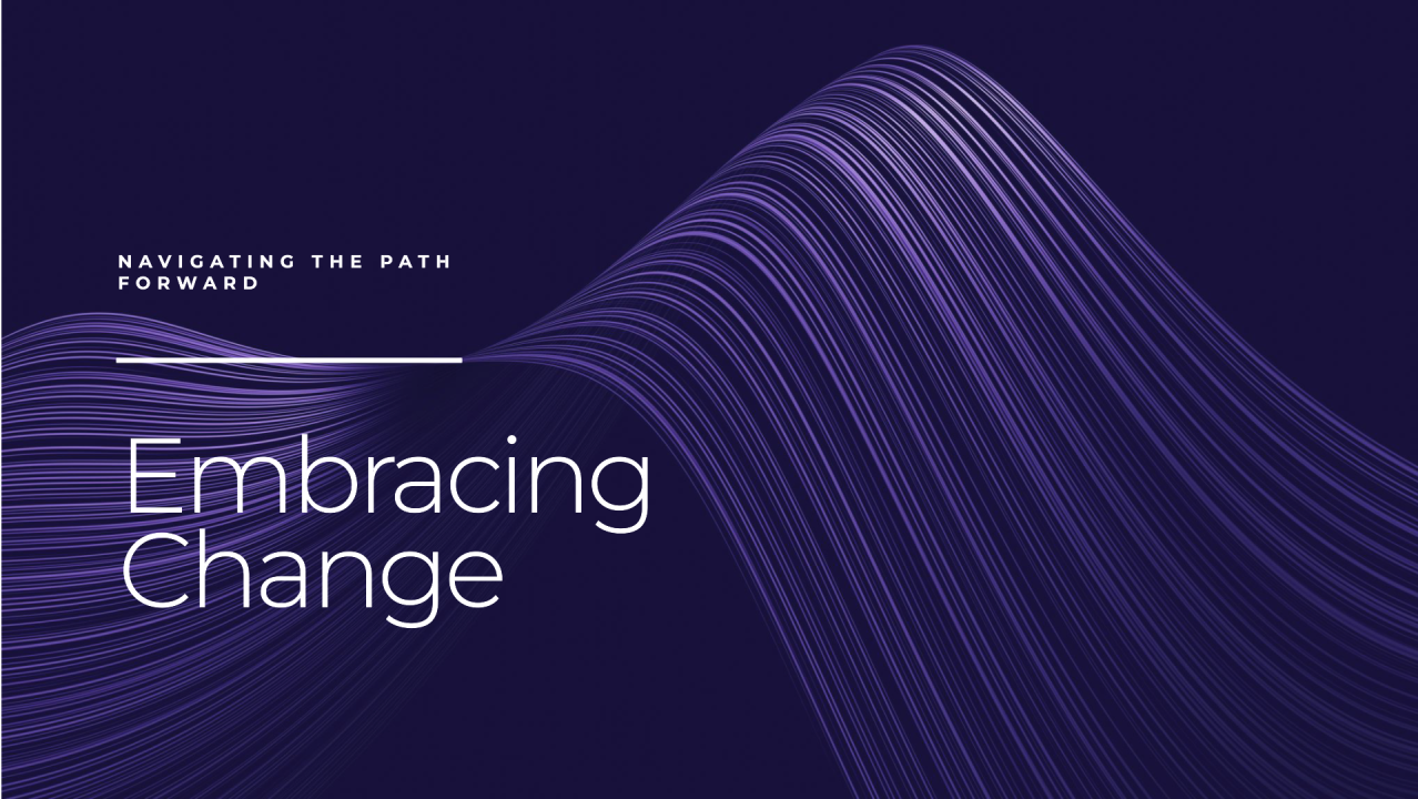 Change Management: Aligning Intent and Purpose to achieve success Change Management: Aligning Intent and Purpose to achieve success