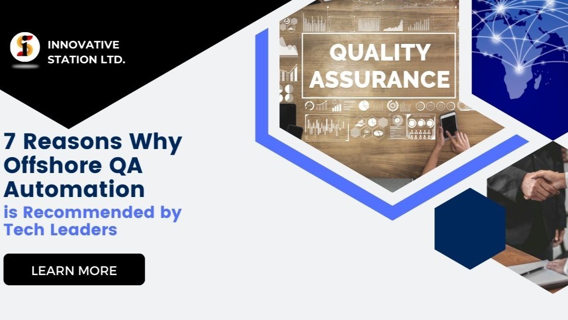 7 Reasons Why Offshore QA Automation is Recommended by Tech Leaders.... 7 Reasons Why Offshore QA Automation is Recommended by Tech Leaders....