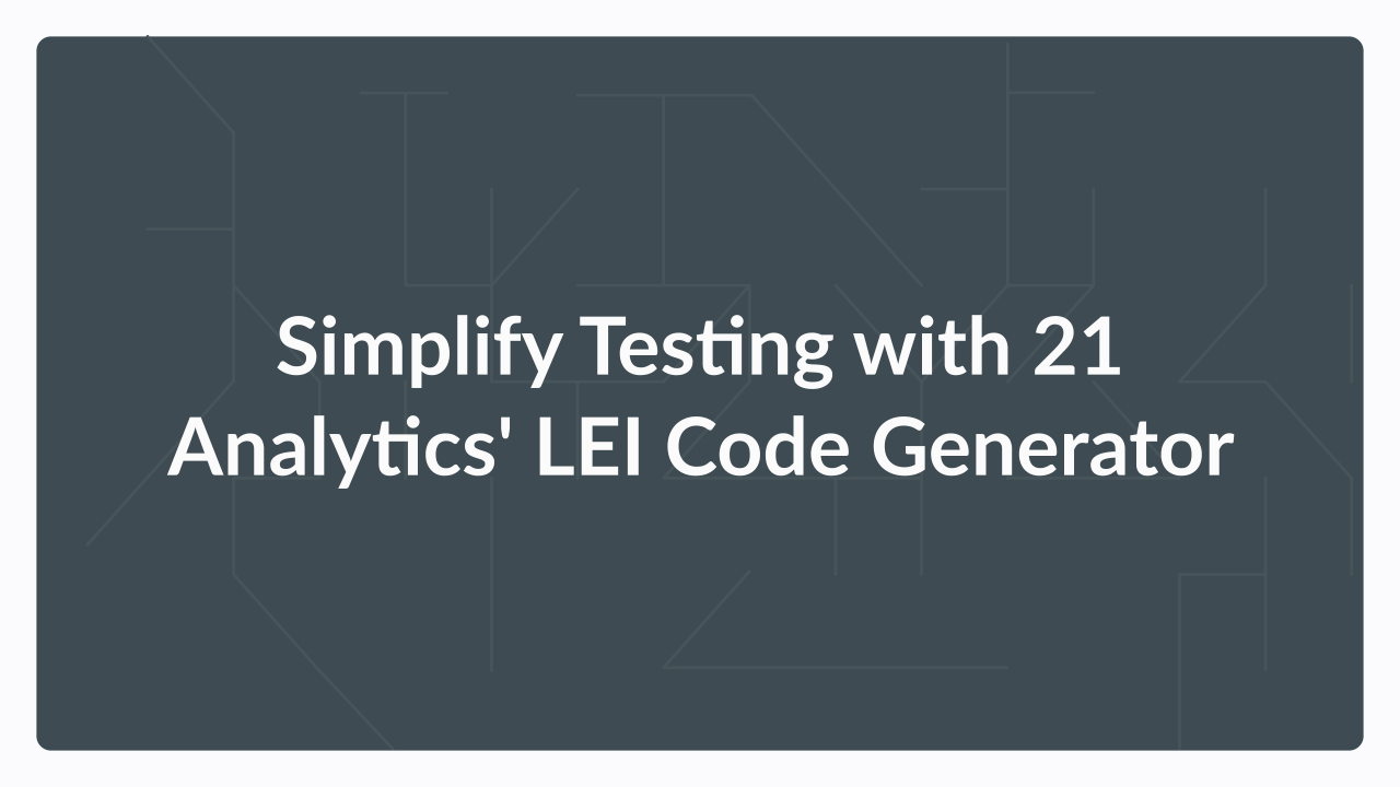 Free LEI Code Generator for Travel Rule Product Testing Free LEI Code Generator for Travel Rule Product Testing