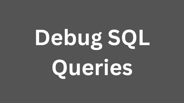 SQL for Data Analysis: Debugging SQL Queries SQL for Data Analysis: Debugging SQL Queries