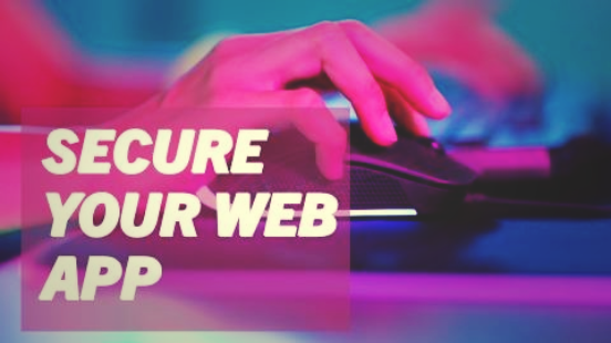 How to Secure your Web Application How to Secure your Web Application
