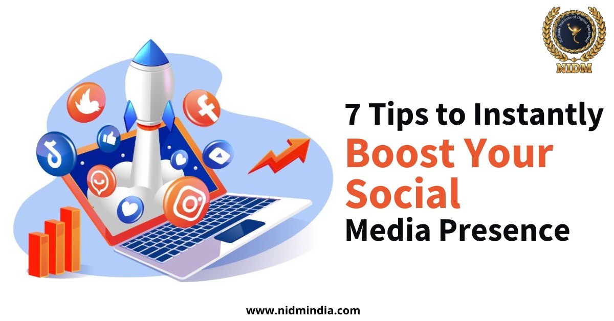 7 Tips to Instantly Boost Your Social Media Presence 7 Tips to Instantly Boost Your Social Media Presence