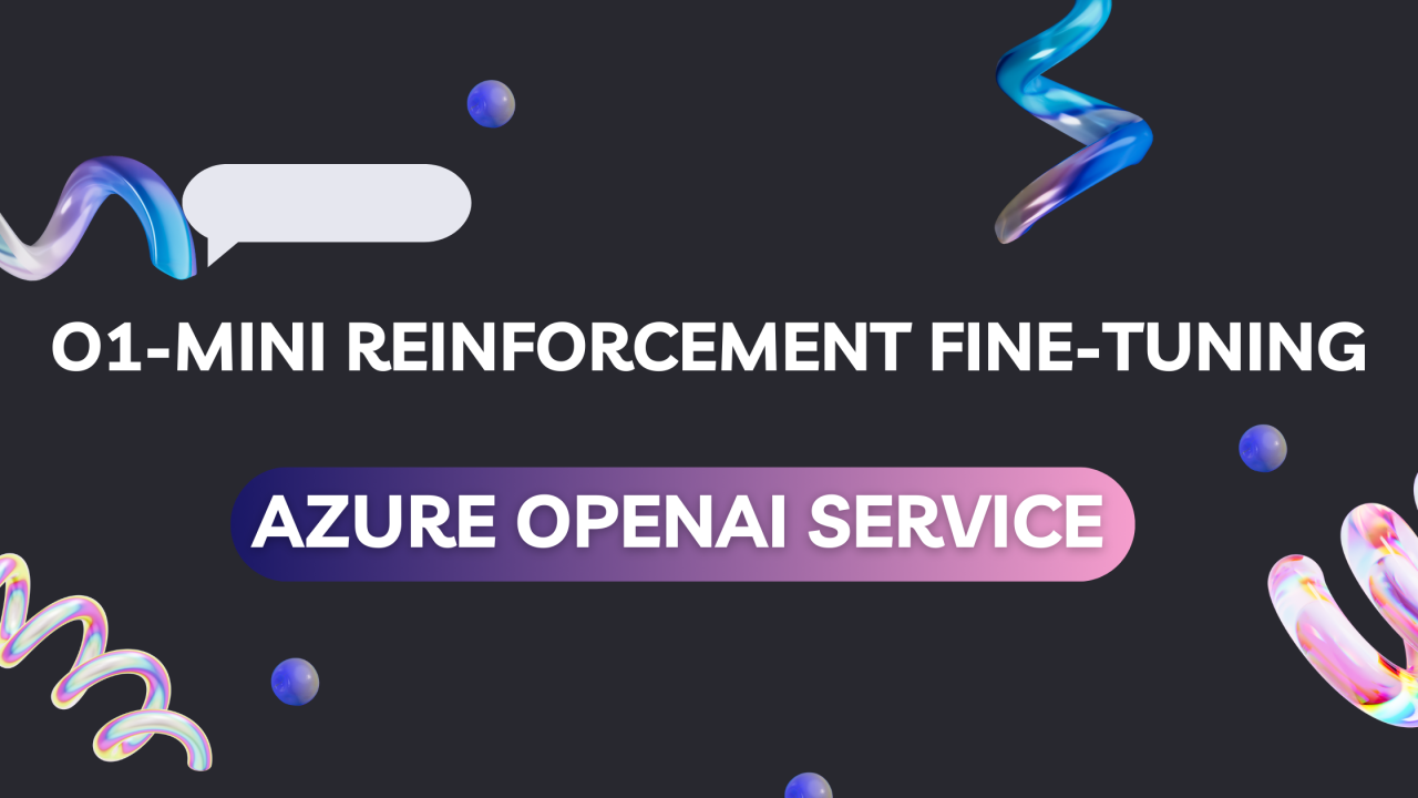 Unlocking New Possibilities with o1-mini Reinforcement Fine-Tuning in ... Unlocking New Possibilities with o1-mini Reinforcement Fine-Tuning in ...