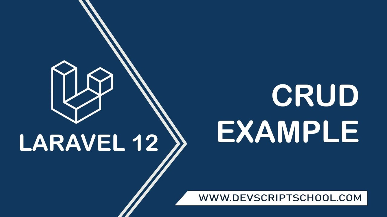 Laravel 12 CRUD Application Example Tutorial Laravel 12 CRUD Application Example Tutorial