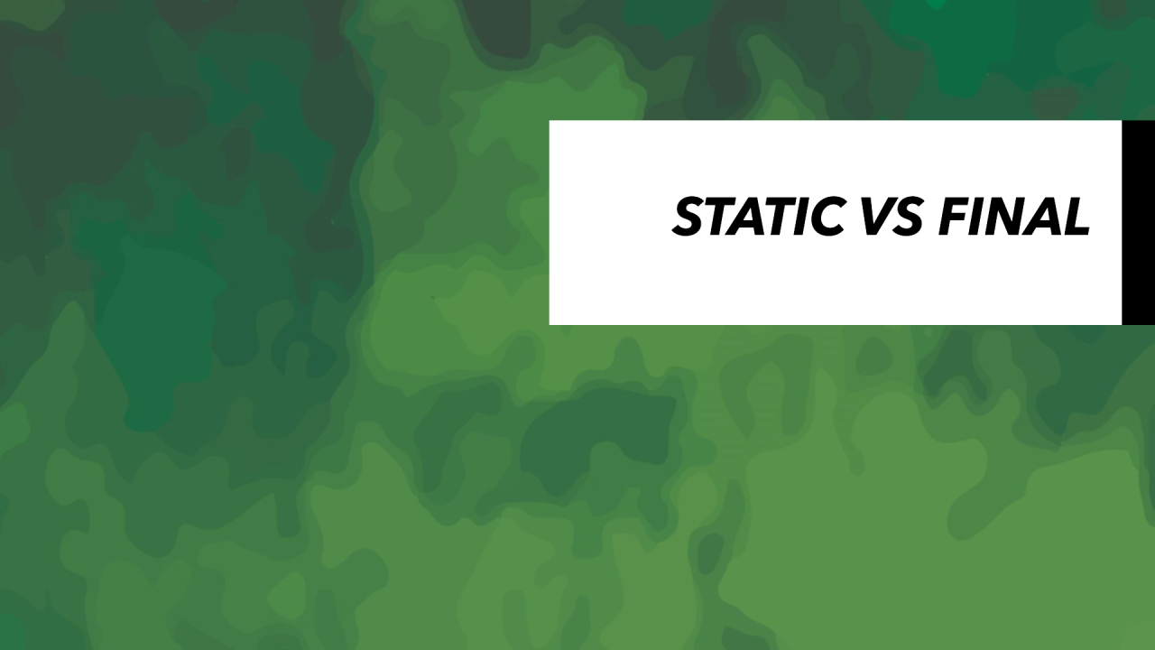 Understanding final and static keyword in Java Understanding final and static keyword in Java