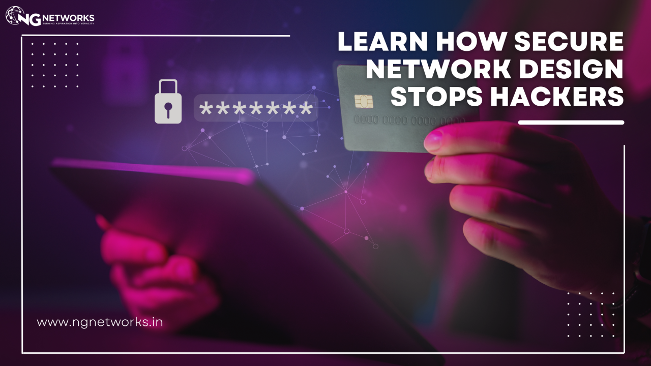 Importance of secure network design in stopping cyber threat Importance of secure network design in stopping cyber threat