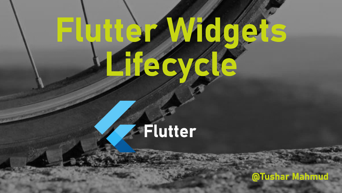 Stateless এবং Stateful Widget – Flutter Widgets এর Lifecycle নিয়ে ... Stateless এবং Stateful Widget – Flutter Widgets এর Lifecycle নিয়ে ...