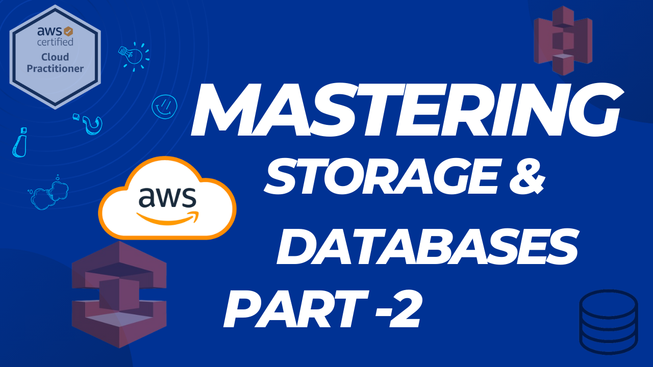 💡AWS Storage & Databases 💡AWS Storage & Databases