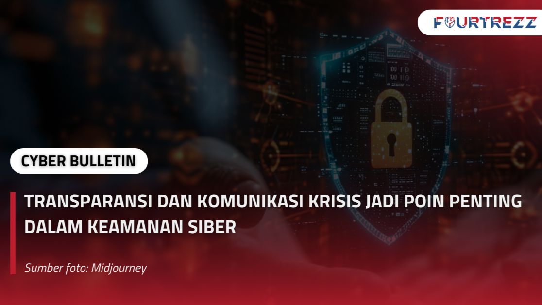 Transparansi dan Komunikasi Krisis Jadi Poin Penting dalam Keamanan ... Transparansi dan Komunikasi Krisis Jadi Poin Penting dalam Keamanan ...