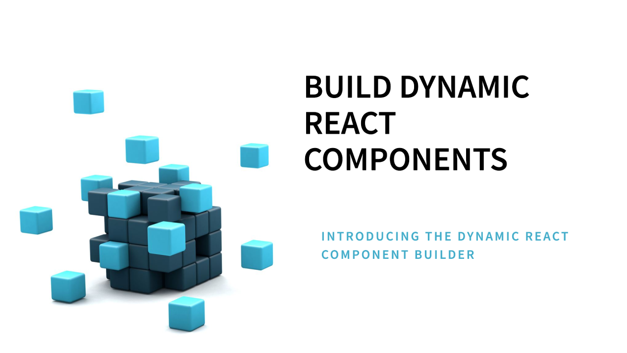 🎉 Introducing the Dynamic React Component Builder! 🚀 🎉 Introducing the Dynamic React Component Builder! 🚀