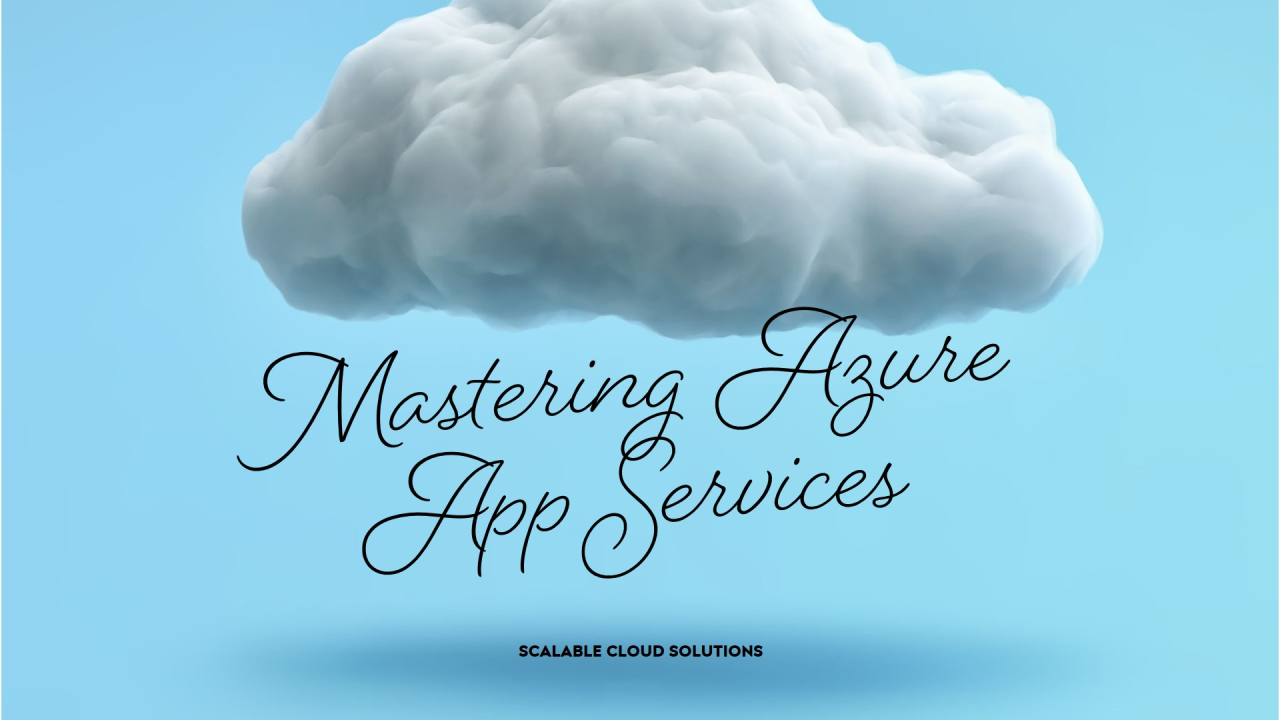 📣 Mastering Azure App Services and Functions for Scalable Cloud Solutions 💎 📣 Mastering Azure App Services and Functions for Scalable Cloud Solutions 💎