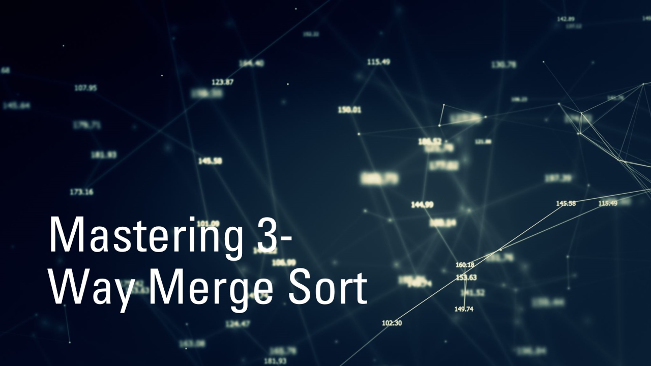 Understanding 3-way Merge Sort Algorithm: Step-by-Step in JavaScript 🚀 Understanding 3-way Merge Sort Algorithm: Step-by-Step in JavaScript 🚀