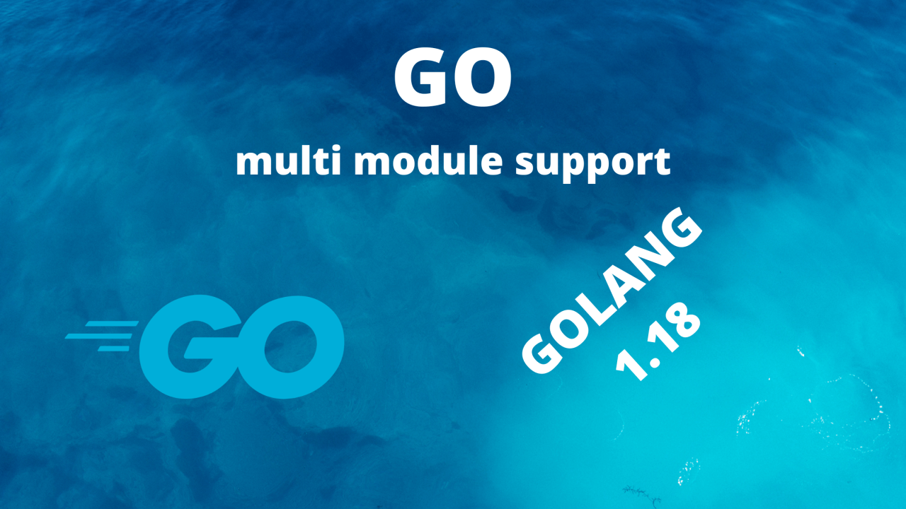 Multi Module In GoLang Multi Module In GoLang