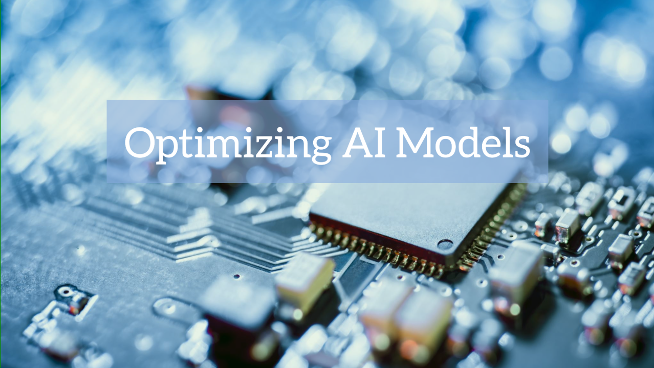 Optimizing AI Models on Edge Devices Optimizing AI Models on Edge Devices