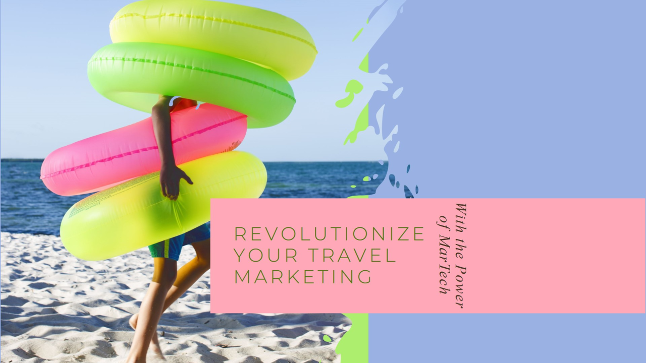 🚀 Revolutionizing Travel Marketing with MarTech! 🌍 🚀 Revolutionizing Travel Marketing with MarTech! 🌍