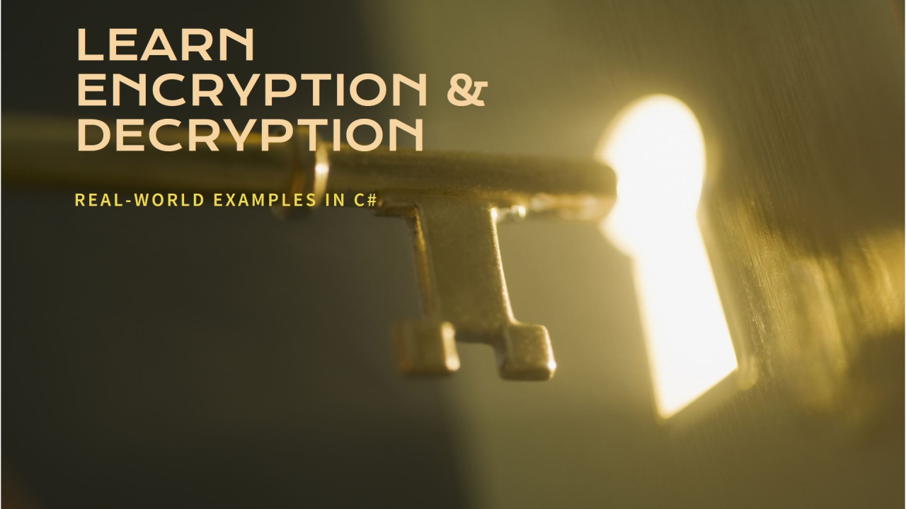 Understanding Encryption & Decryption in C# with Real-World Code ... Understanding Encryption & Decryption in C# with Real-World Code ...