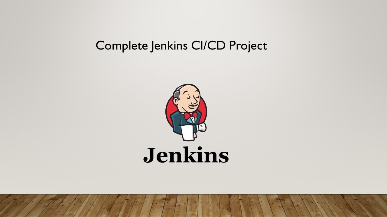 Complete Jenkins CI/CD Project Complete Jenkins CI/CD Project