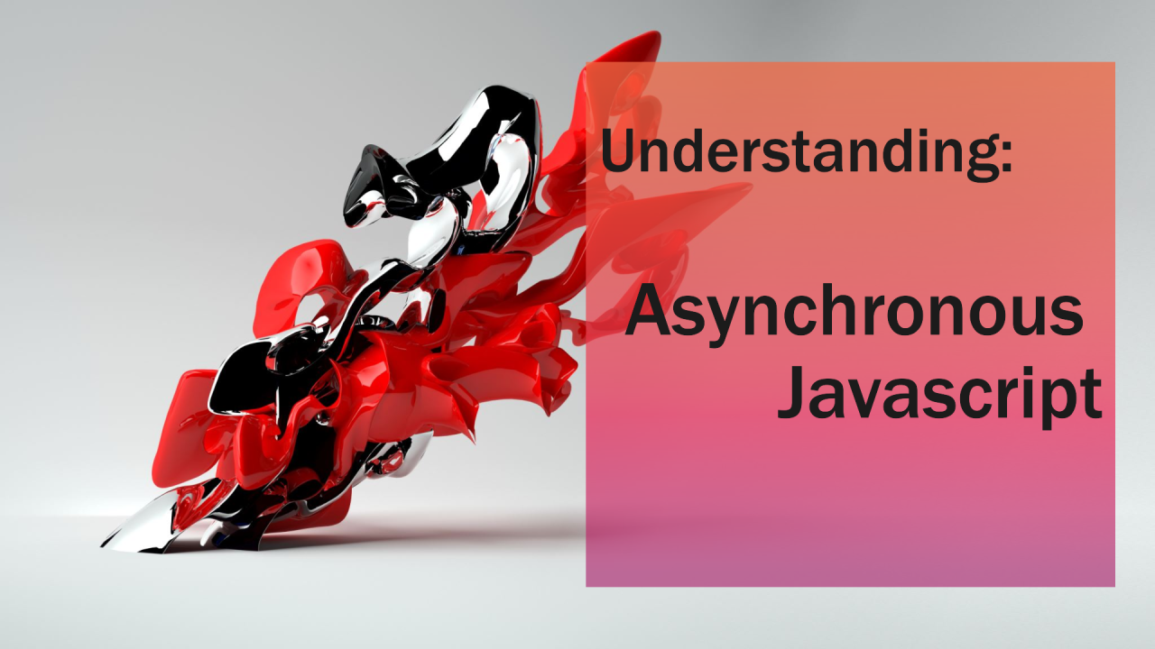 Understanding Asynchronous JavaScript: Exploring Promises and Async/Await Understanding Asynchronous JavaScript: Exploring Promises and Async/Await