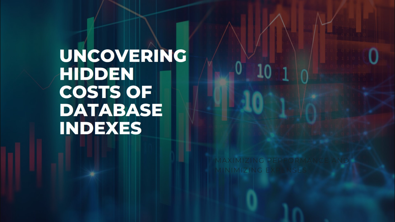 Optimizing MySQL: The Hidden Costs of Unused and Duplicate Indexes ... Optimizing MySQL: The Hidden Costs of Unused and Duplicate Indexes ...