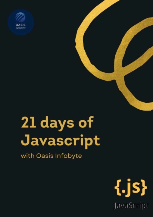 My OIBSIP Experience: 21 Days of JavaScript Internship with Oasis Infobyte🚀 My OIBSIP Experience: 21 Days of JavaScript Internship with Oasis Infobyte🚀