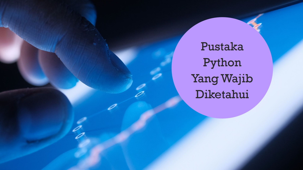 Pustaka Python yang Wajib Diketahui: NumPy, Pandas, dan Matplotlib Pustaka Python yang Wajib Diketahui: NumPy, Pandas, dan Matplotlib