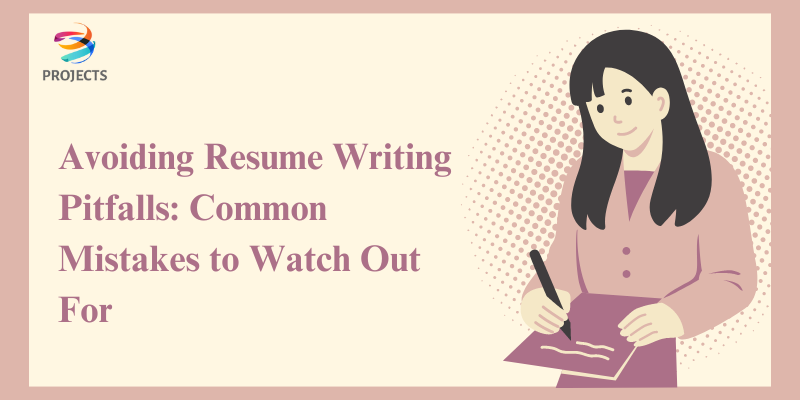 Resume Writing Mistakes: How to Avoid Common Pitfalls Resume Writing Mistakes: How to Avoid Common Pitfalls