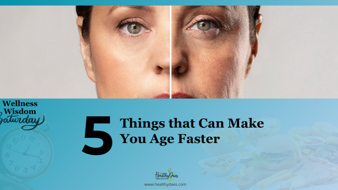 5 Things that Can Make You Age Faster 5 Things that Can Make You Age Faster