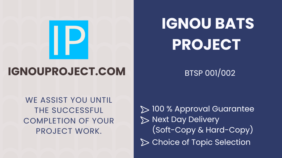 IGNOU BATS Project | BTSP 001/002 IGNOU BATS Project | BTSP 001/002