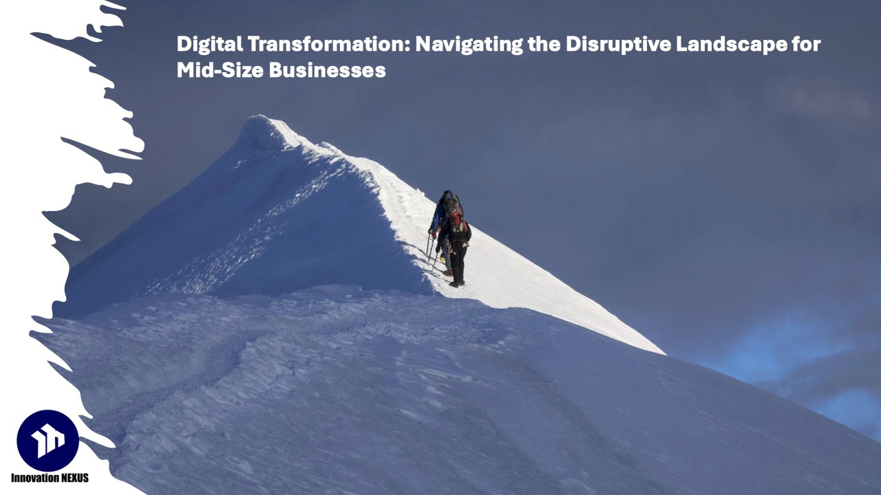 Digital Transformation: Navigating the Disruptive Landscape for Mid ... Digital Transformation: Navigating the Disruptive Landscape for Mid ...