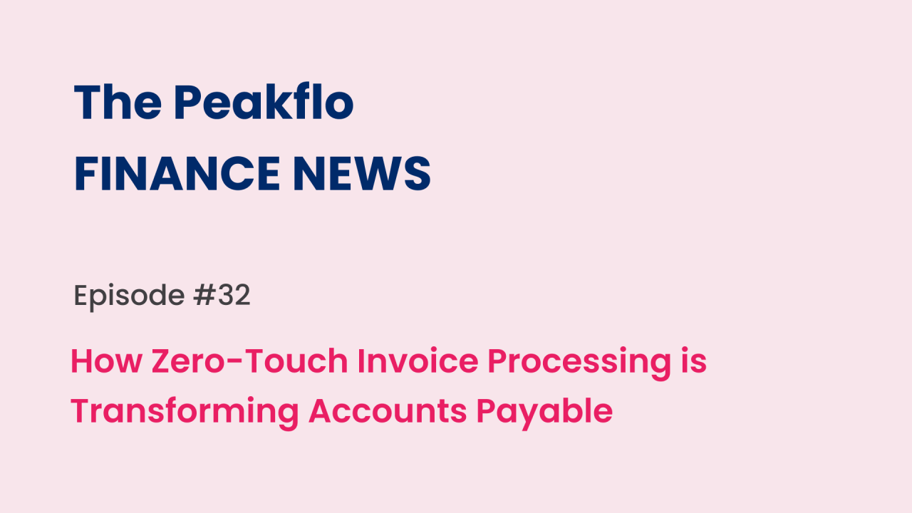 Zero-Touch Invoice Processing: Transforming Accounts Payable Zero-Touch Invoice Processing: Transforming Accounts Payable
