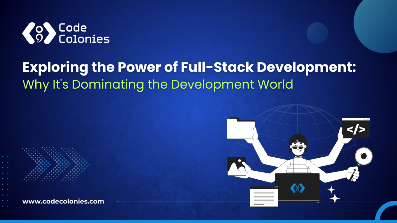 Exploring the Power of Full-Stack Development: Why It's Dominating the ... Exploring the Power of Full-Stack Development: Why It's Dominating the ...