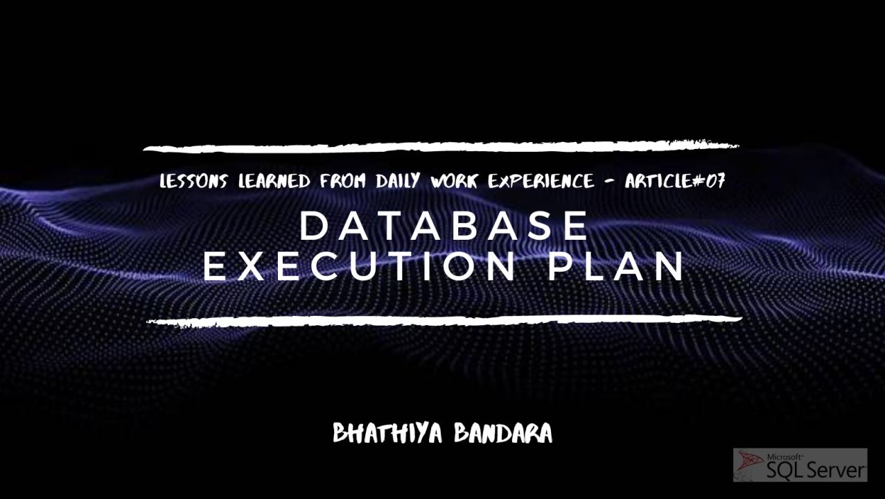 Database Execution Plan | MsSQL Database Execution Plan | MsSQL
