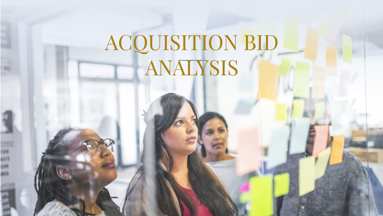 Acquisition Bid Analysis Acquisition Bid Analysis