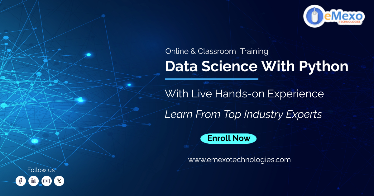 Master Data Science with Python at eMexo Technologies Master Data Science with Python at eMexo Technologies