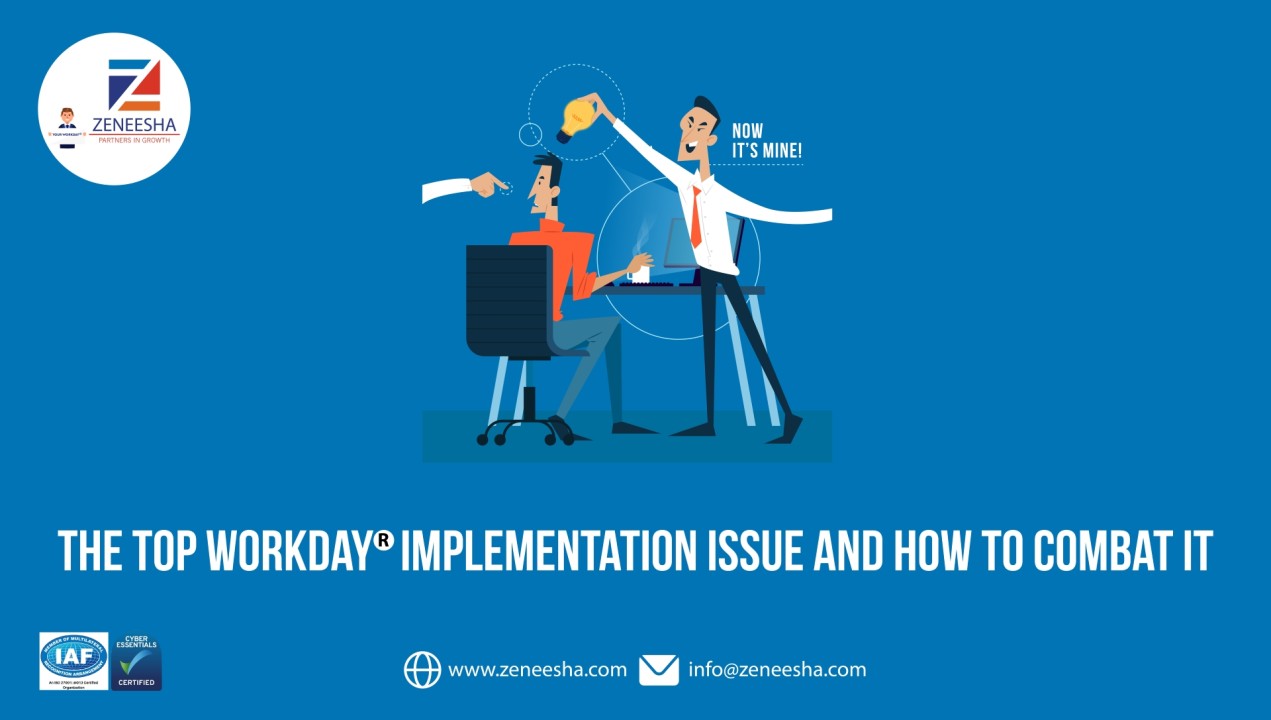 The Top Workday® Implementation issue and How to Combat it The Top Workday® Implementation issue and How to Combat it
