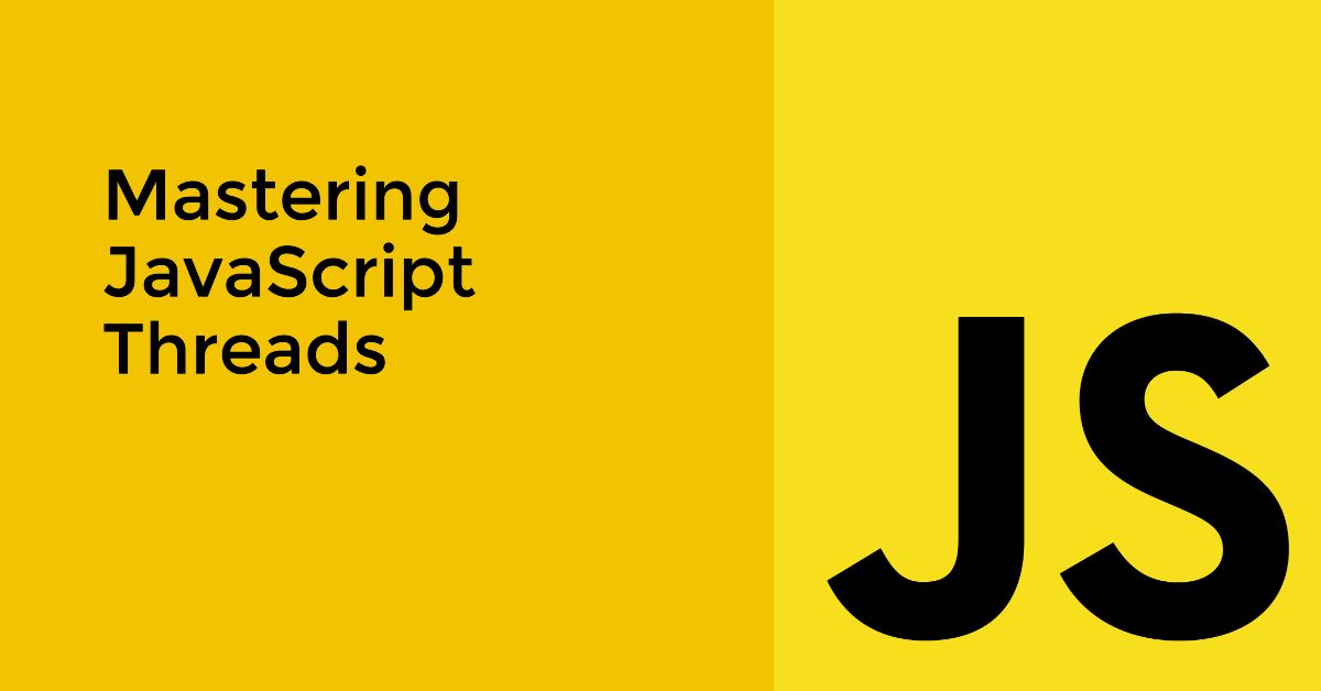 Mastering JavaScript Threads: How It Handles Multiple Operations & Users Mastering JavaScript Threads: How It Handles Multiple Operations & Users