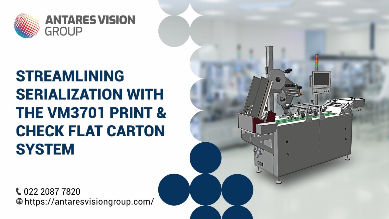 STREAMLINING SERIALIZATION WITH THE VM3701 PRINT & CHECK FLAT CARTON SYSTEM STREAMLINING SERIALIZATION WITH THE VM3701 PRINT & CHECK FLAT CARTON SYSTEM