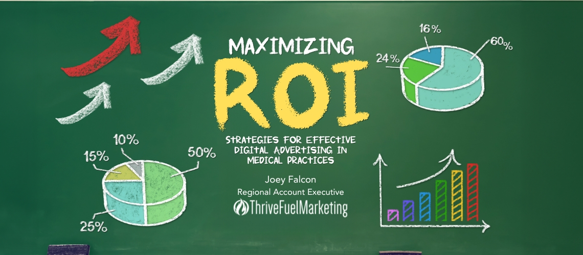 Maximizing ROI: Strategies for Effective Digital Advertising in Medical ... Maximizing ROI: Strategies for Effective Digital Advertising in Medical ...